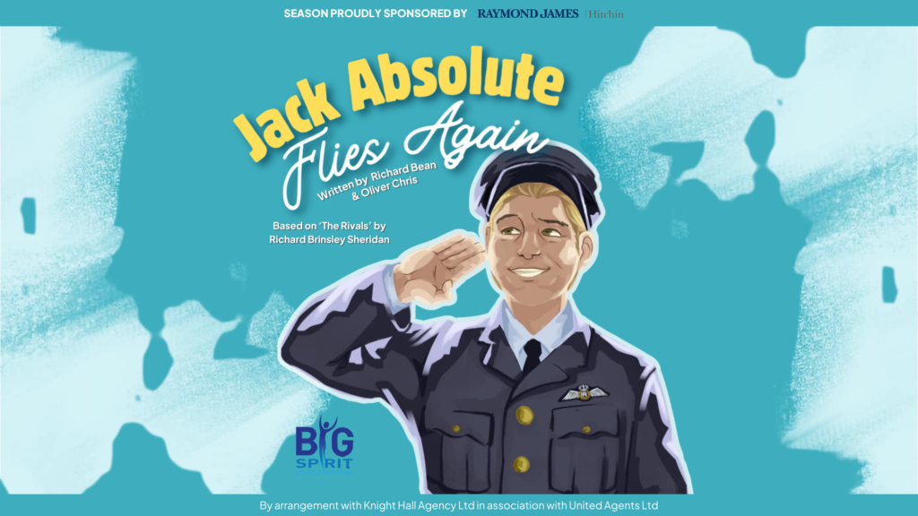 Jack Absolute Flies Again - The Queen Mother Theatre